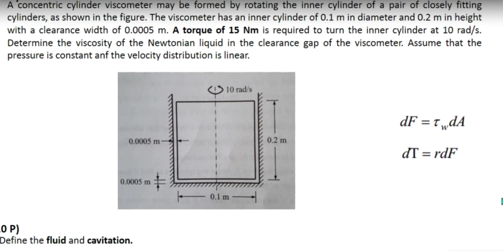 Solved A concentric cylinder viscometer may be formed by | Chegg.com