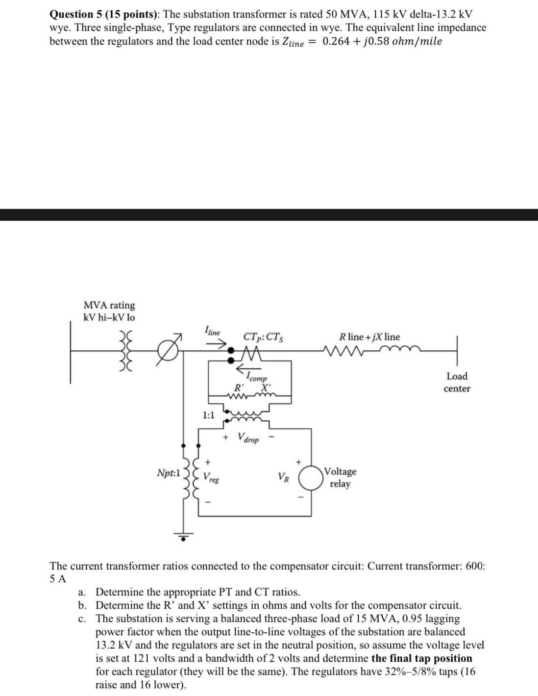 Solved Question 5 (15 points): The substation transformer is | Chegg.com