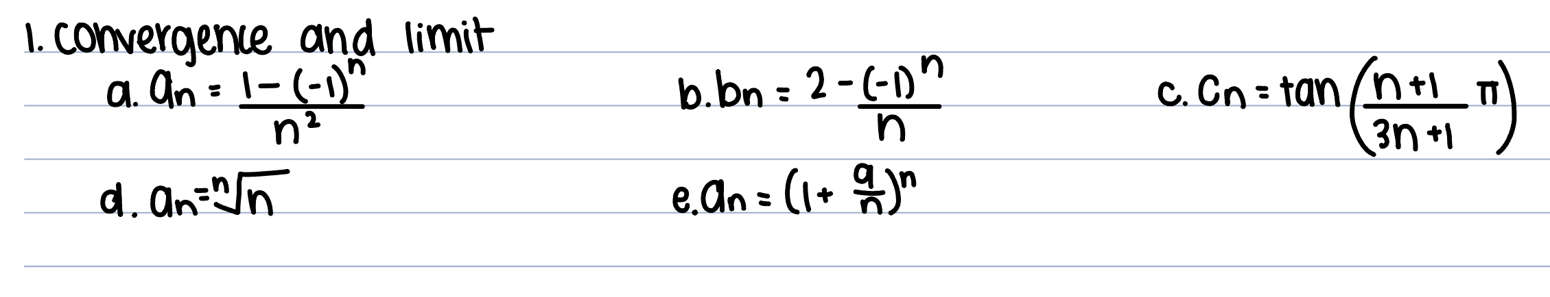Solved 1. convergence and limit a. an=n21−(−1)n b. | Chegg.com