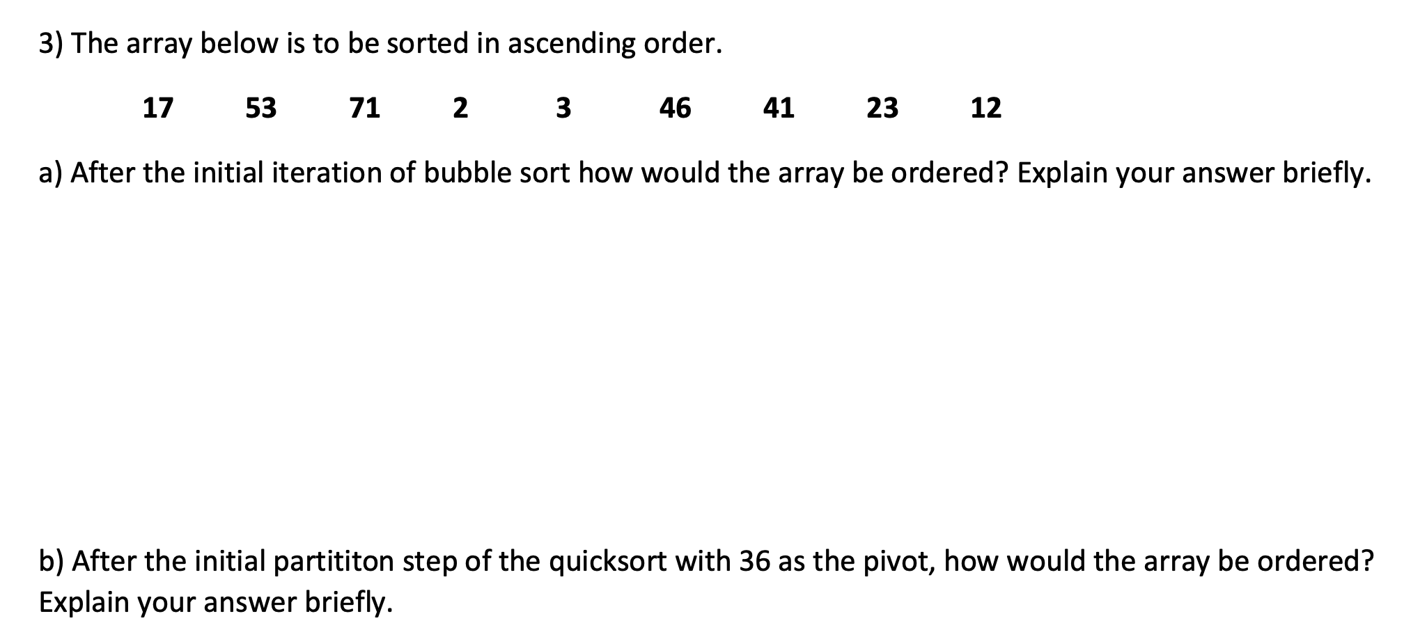Solved b) ﻿After the initial partititon step of the | Chegg.com