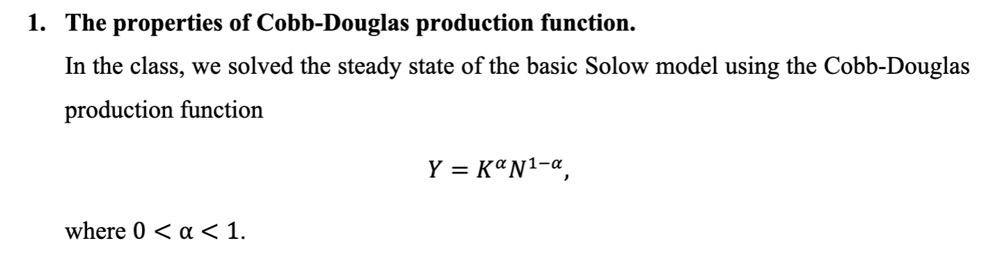 Solved 1. The properties of Cobb-Douglas production | Chegg.com