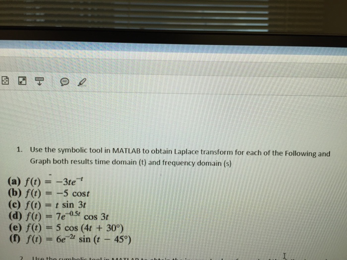 Solved Use the symbolic tool in MATLAB to obtain Laplace | Chegg.com