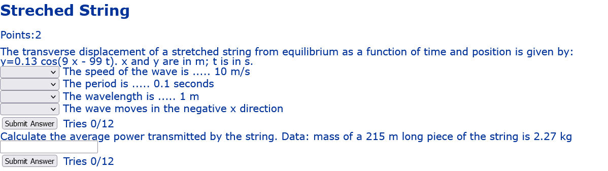 Solved Points: 2 The transverse displacement of a stretched | Chegg.com