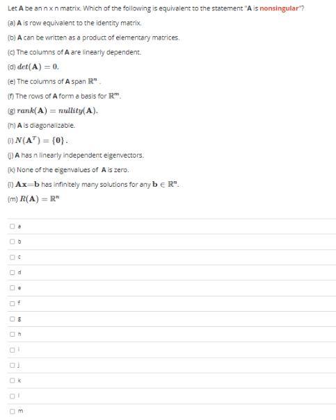 Solved Let A be annxn matrix. Which of the following is | Chegg.com