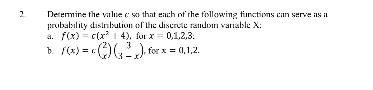 Solved 2. Determine the value c so that each of the | Chegg.com