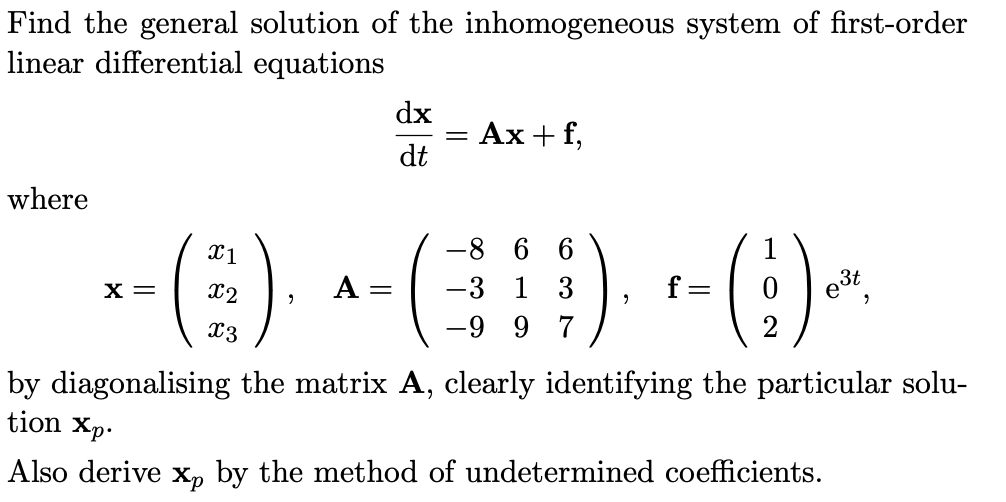 Solved Find the general solution of the inhomogeneous system | Chegg.com