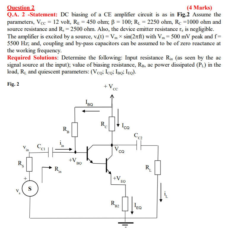 Solved Question 2 (4 Marks) Q.A. 2 -Statement: DC biasing of | Chegg.com