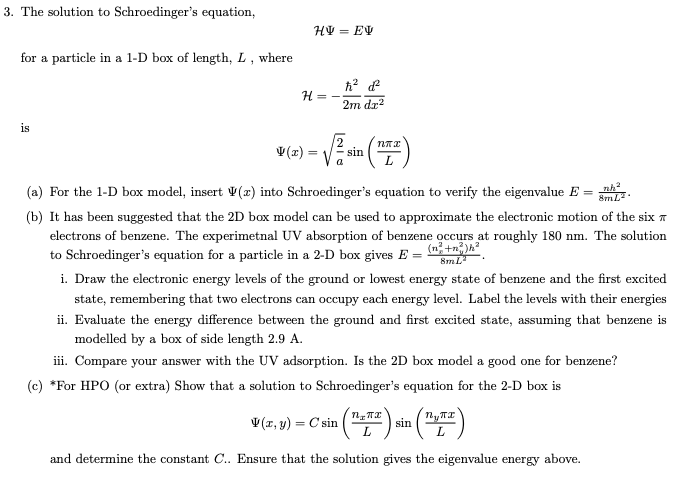 Solved 3. The solution to Schroedinger's equation, HV = EV | Chegg.com