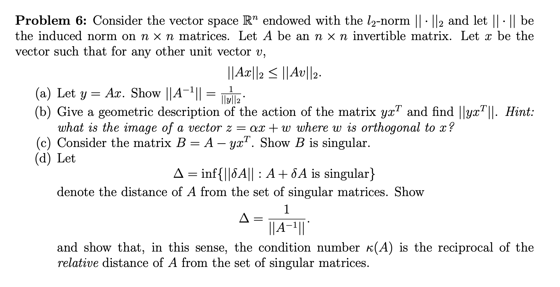 Solved Problem 6: Consider the vector space Rn endowed with | Chegg.com