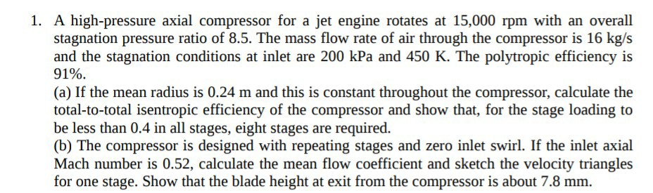 Solved 1. A high-pressure axial compressor for a jet engine | Chegg.com