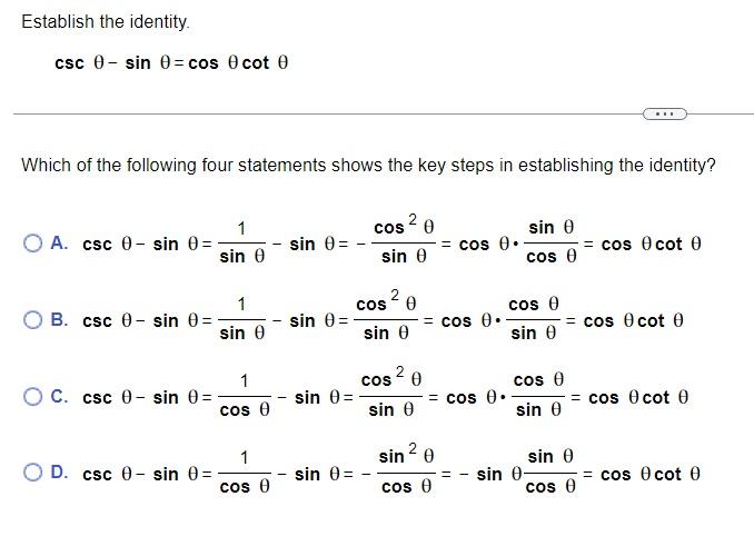 Solved Establish the identity. csc 0- sin 0 = cos Ocot O ... | Chegg.com