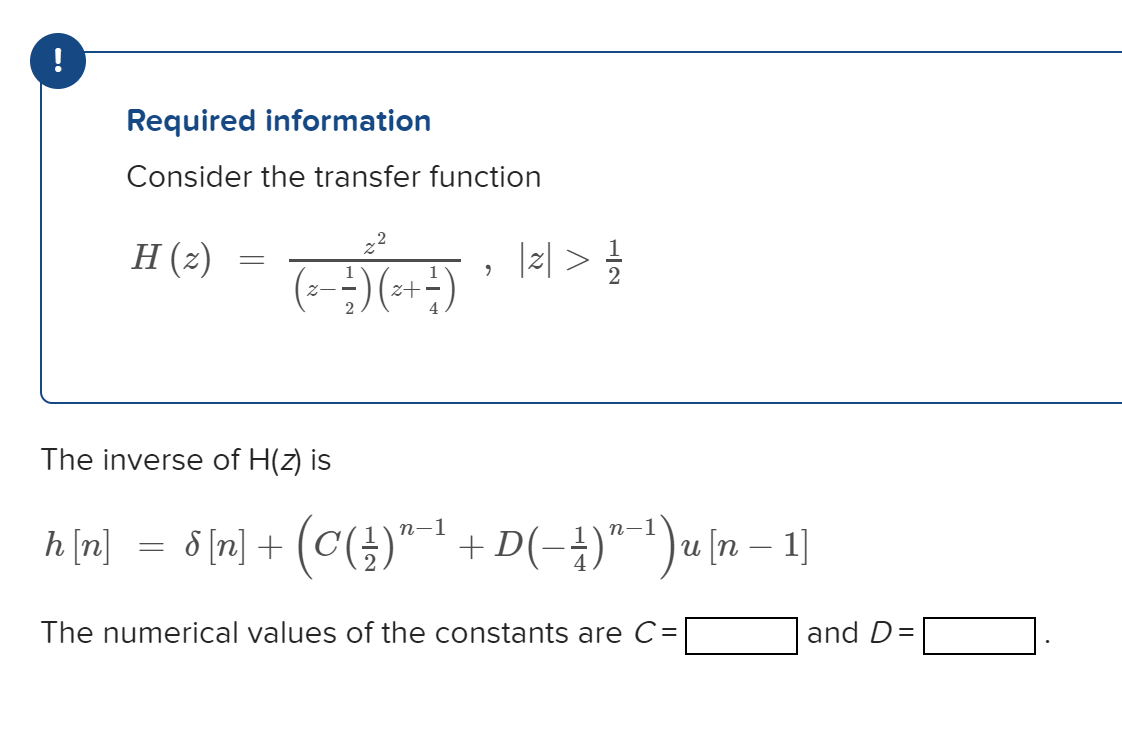 Solved Required information Consider the transfer function H | Chegg.com