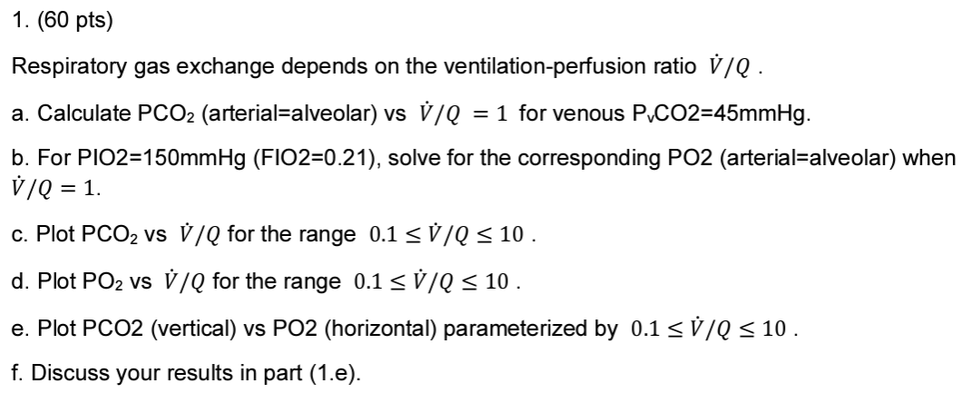 Solved Respiratory gas exchange depends on the | Chegg.com