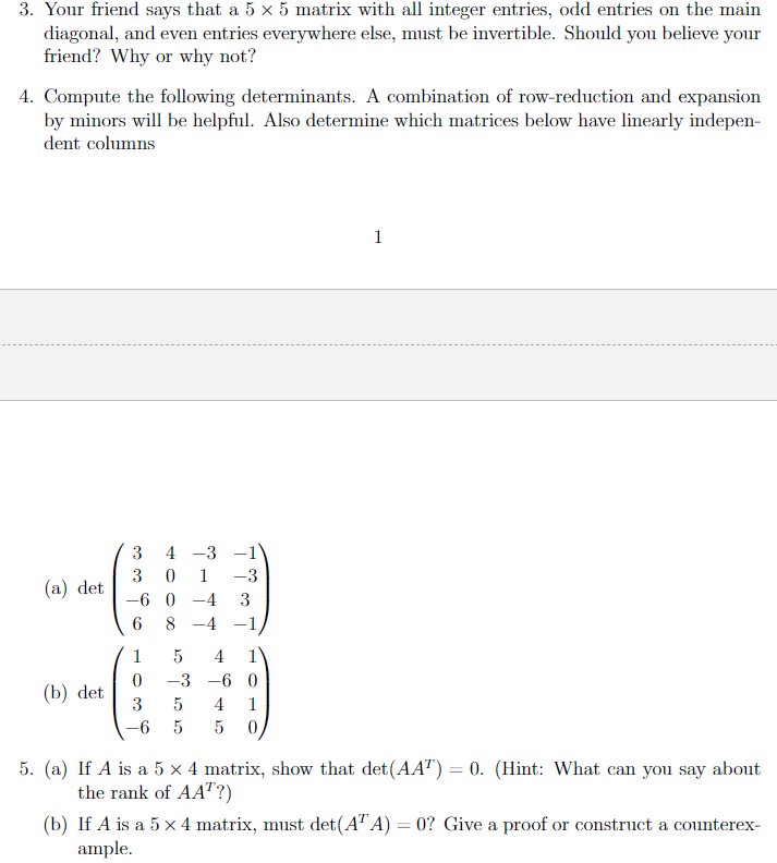 Solved 3. Your friend says that a 5×5 matrix with all | Chegg.com