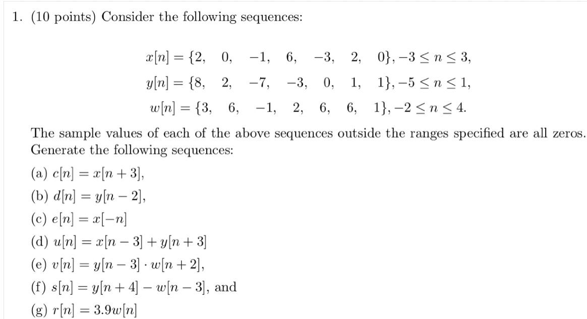 Solved 1. (10 points) Consider the following sequences: | Chegg.com