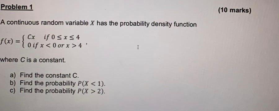 Solved Problem 1 (10 marks) A continuous random variable X | Chegg.com