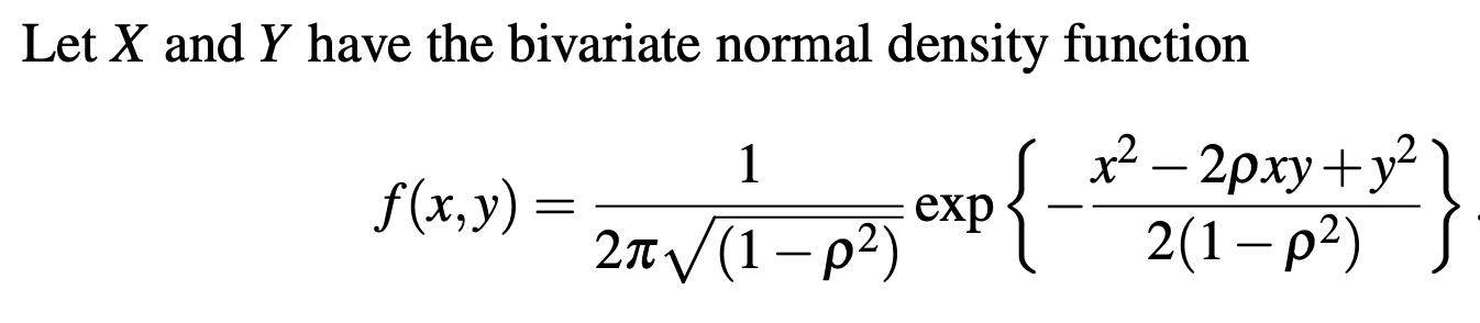 Solved Let X and Y have the bivariate normal density | Chegg.com