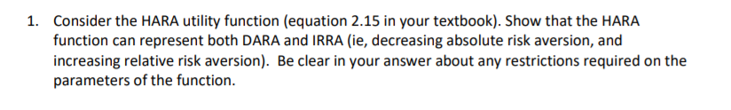 Consider the HARA utility function (equation 2.15 in | Chegg.com