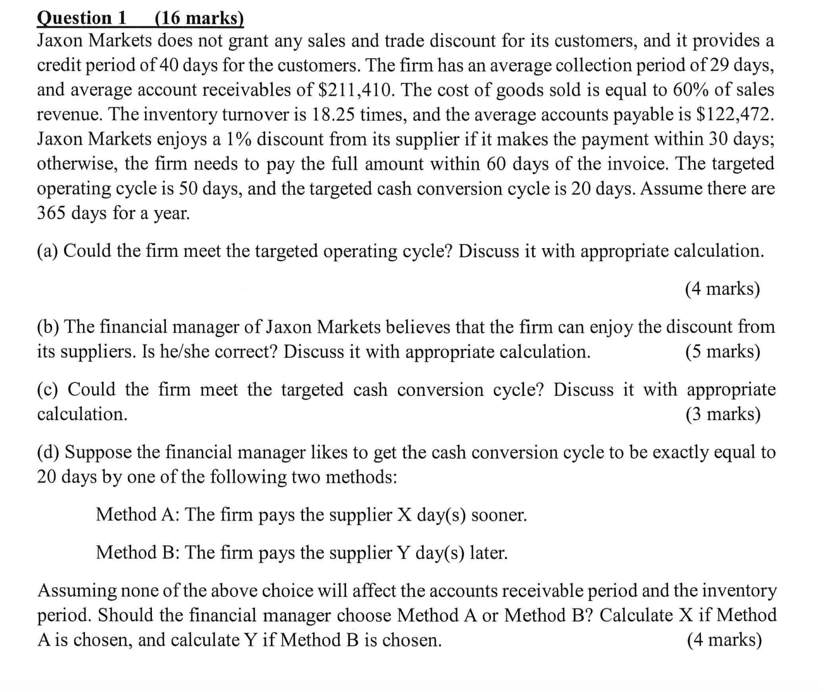 Solved Question 1 ( 16 ﻿marks)Jaxon Markets does not grant | Chegg.com