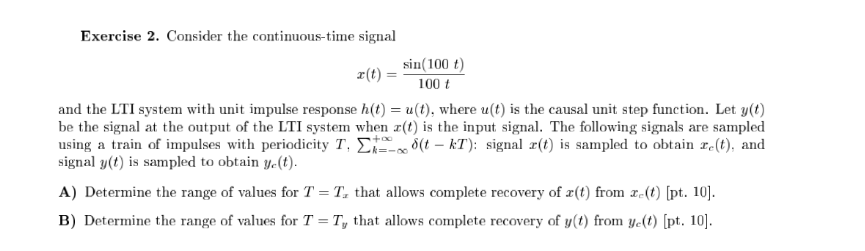 Solved Exercise 2. Consider the continuous-time signal | Chegg.com