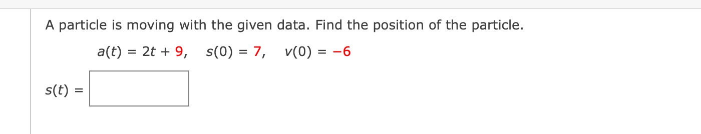 Solved A particle is moving with the given data. Find the | Chegg.com