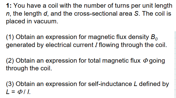 Solved 1: You have a coil with the number of turns per unit | Chegg.com
