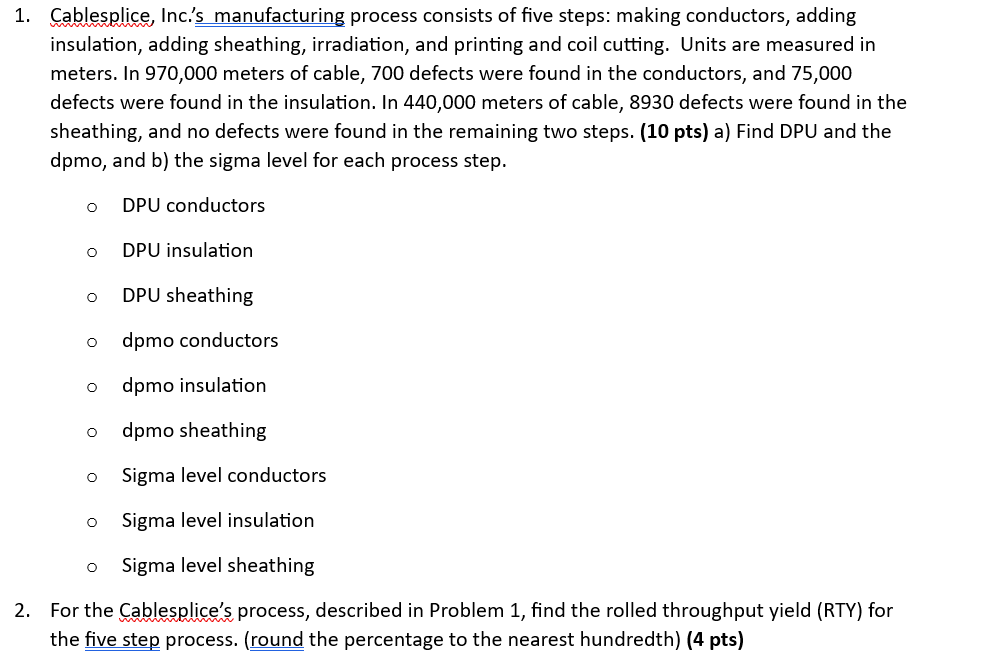 Solved 1. Cablesplice, Inc.'s manufacturing process consists | Chegg.com