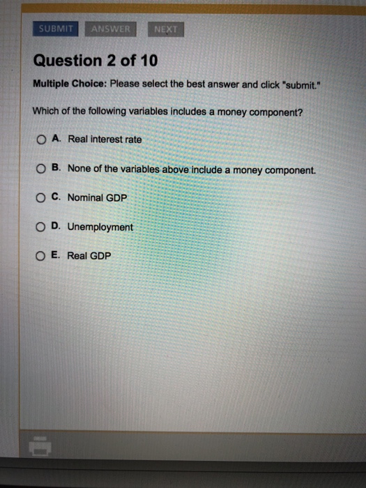 Solved SUBMIT ANSWER NEXT Question 2 of 10 Multiple Choice: | Chegg.com Solved SUBMIT ANSWER NEXT Question 2 of 10 Multiple Choice: | Chegg.com