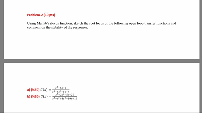 Solved Problem-2 (10 pts) Using Matlab's rlocus function, | Chegg.com