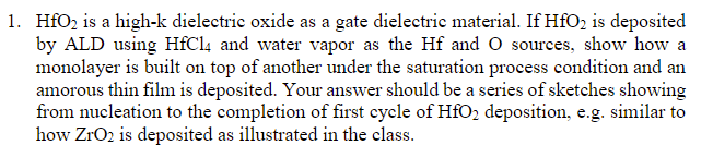 1. HfO2 is a high-k dielectric oxide as a gate | Chegg.com