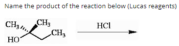 Solved Name the product of the reaction below (Lucas | Chegg.com