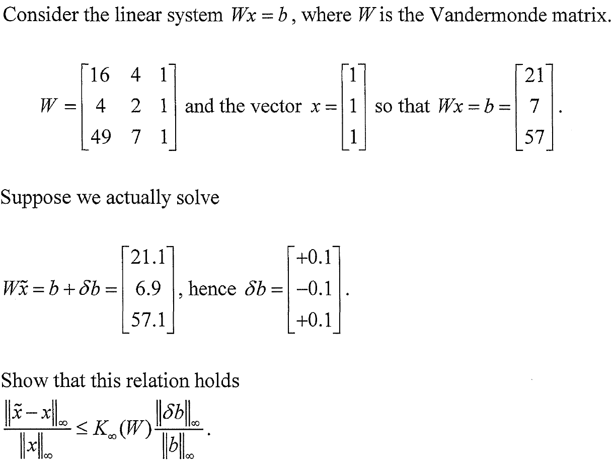 Solved Consider the linear system Wx = b, where W is the | Chegg.com