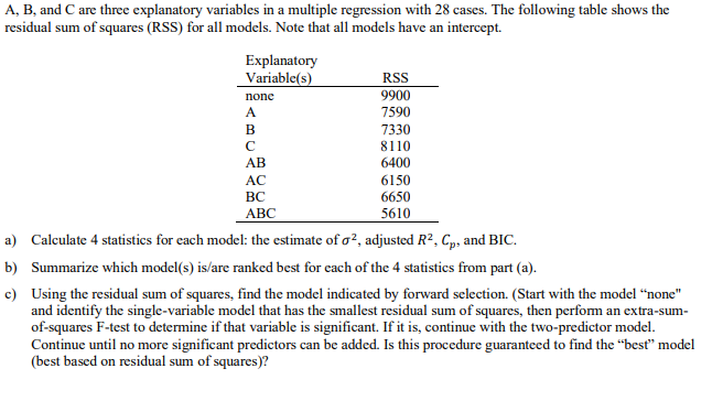 Solved A A, B, and C are three explanatory variables in a | Chegg.com