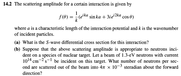 Solved 14.2 The scattering amplitude for a certain | Chegg.com