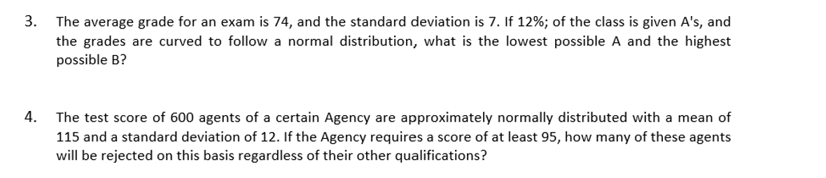 Solved 3. The average grade for an exam is 74, and the | Chegg.com