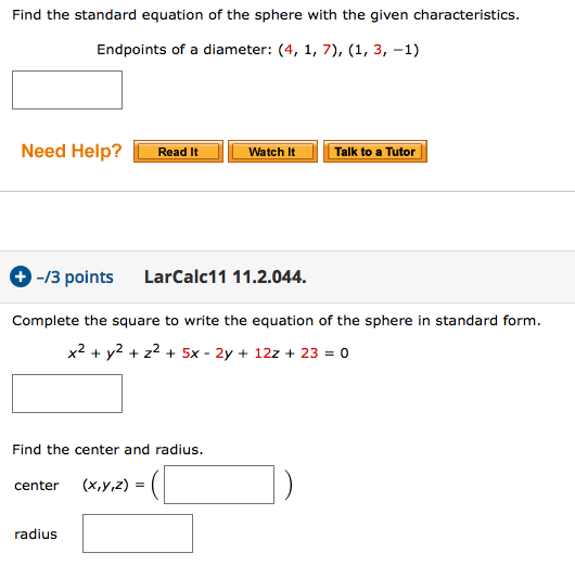 Solved Find the standard equation of the sphere with the | Chegg.com