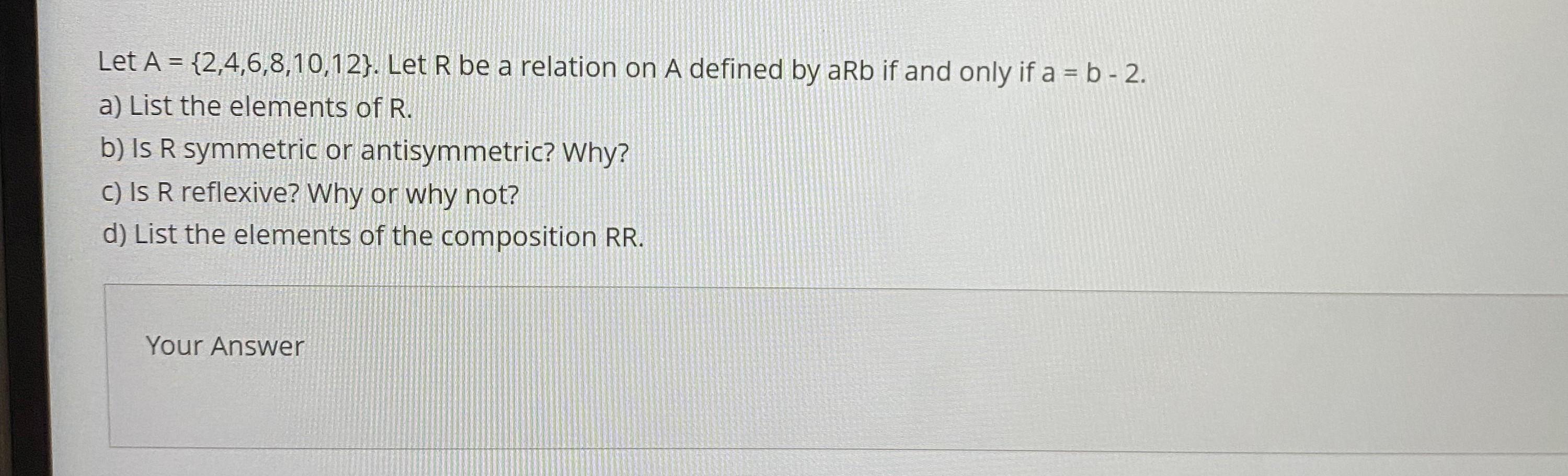 Solved Let A={2,4,6,8,10,12}. Let R be a relation on A | Chegg.com