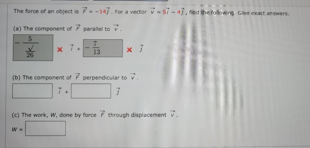 Solved The force of an object is F=−14j. For a vector | Chegg.com