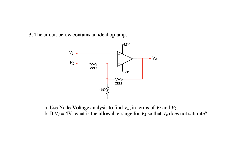 Solved 3. The circuit below contains an ideal op-amp. a. Use | Chegg.com