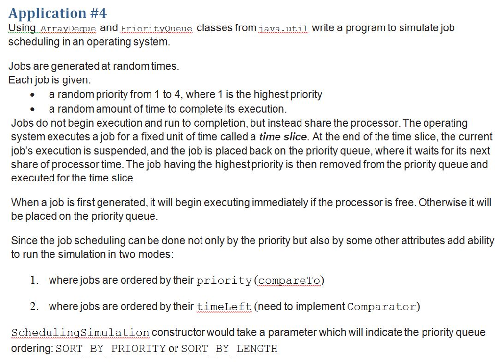 Solved Application #4 Using ArrayDegue and priorityQueue | Chegg.com