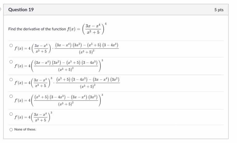 Solved Id the derivative of the function f(x)=(x3+53x−x4)4 | Chegg.com