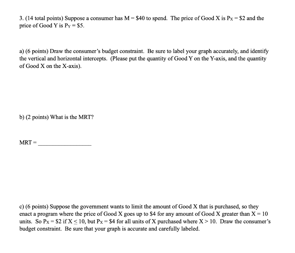 Solved 3. (14 total points) Suppose a consumer has M=$40 to | Chegg.com
