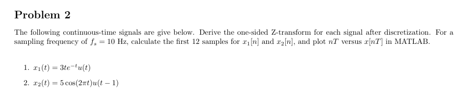 Solved The following continuous-time signals are give below. | Chegg.com