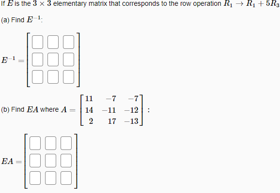 Solved If E is the 3 x 3 elementary matrix that corresponds | Chegg.com