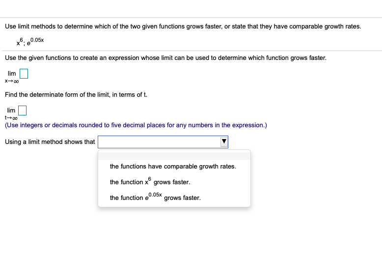 Solved Use limit methods to determine which of the two given | Chegg.com