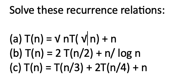 Solved Solve these recurrence | Chegg.com