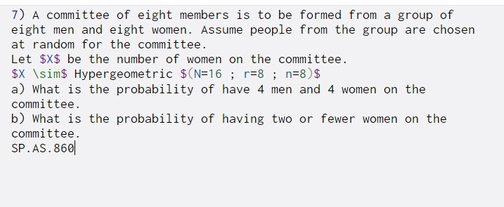 Solved 7) A committee of eight members is to be formed from | Chegg.com