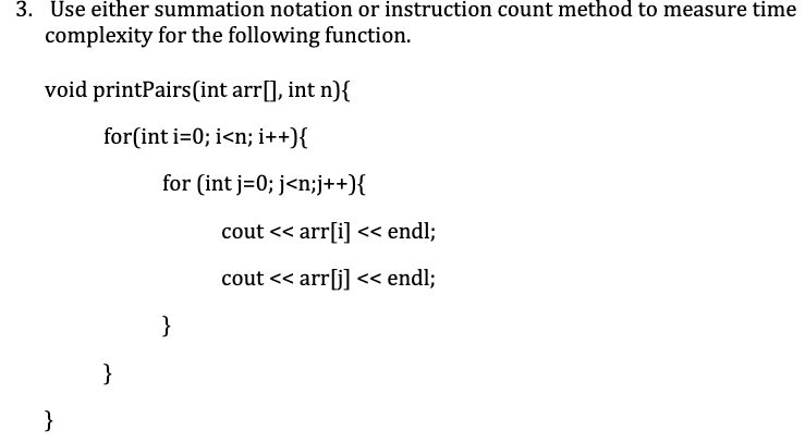 Solved 3. Use either summation notation or instruction count | Chegg.com