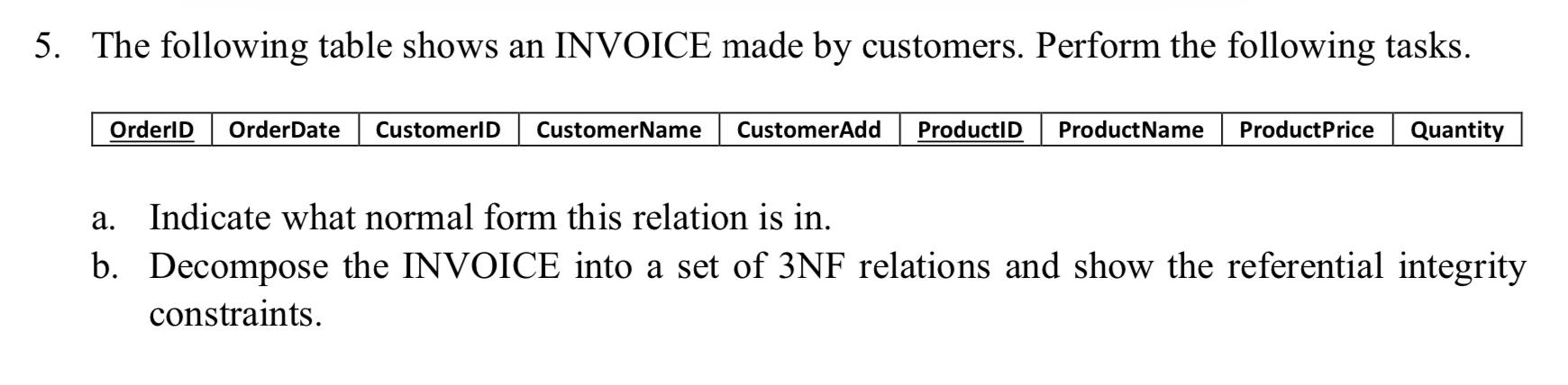 Solved 5. The following table shows an INVOICE made by | Chegg.com