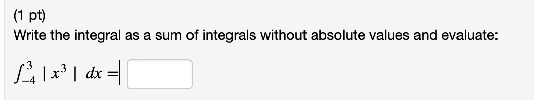 Solved (1pt) Write the integral as a sum of integrals | Chegg.com